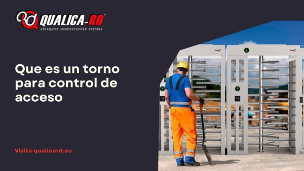 Que es un torno para control de acceso ← QUALICA-RD
